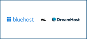 Bluehost Vs. DreamHost Comparison - 2023